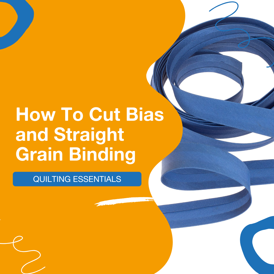 How To Cut Straight Grain And Bias Binding – The Patchwork Shop