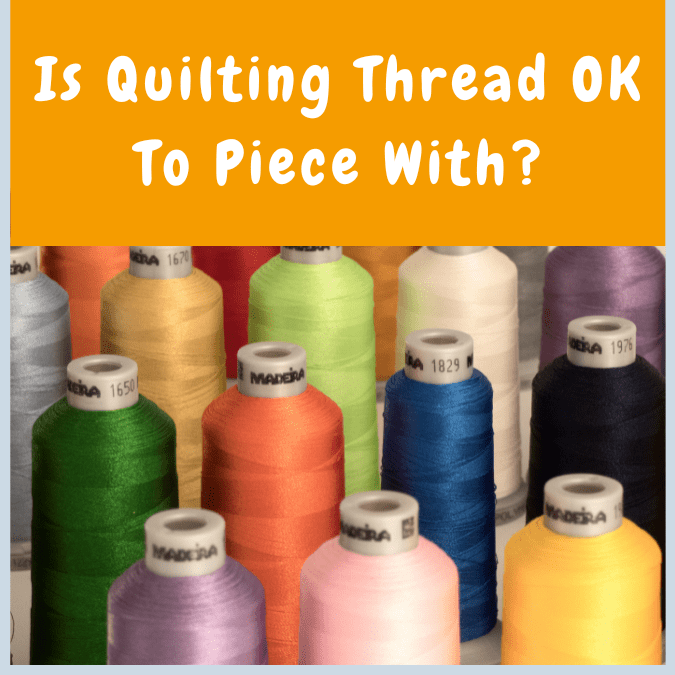 Can You Use Quilting Thread for Regular Sewing? – The Patchwork Shop